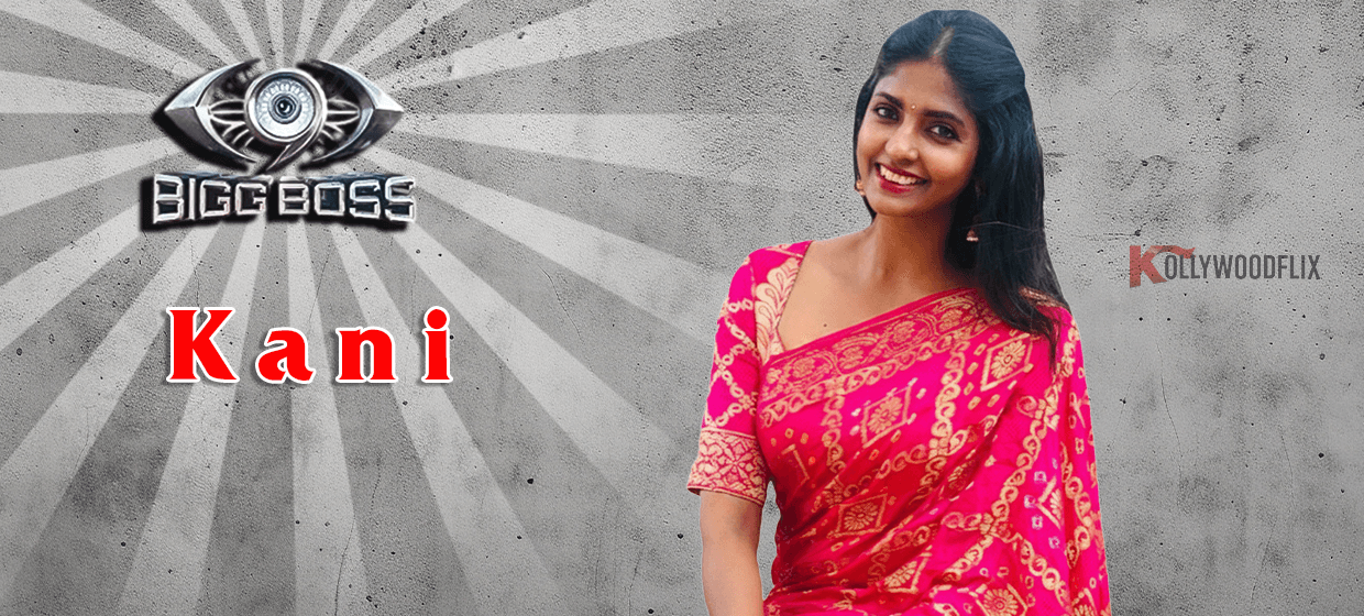 Kani Thiru: Cooku with Comali 2 Winner (Biography & BB9 Journey)